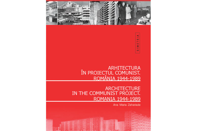 Romanian architecture in the communist project. Romania 1944-1989